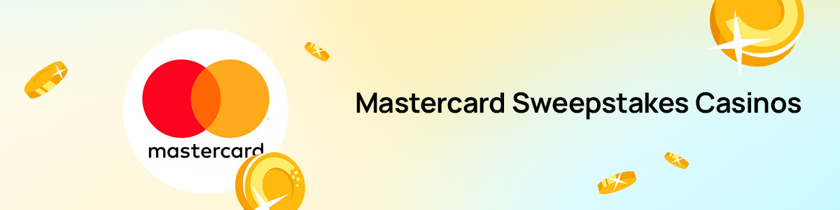 Mastercard Casinos - Sweepstakes Casinos That Accept Mastercard