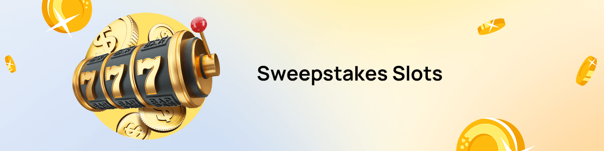 Sweepstakes Slots Games (September 2024) Free Play US Slot Games