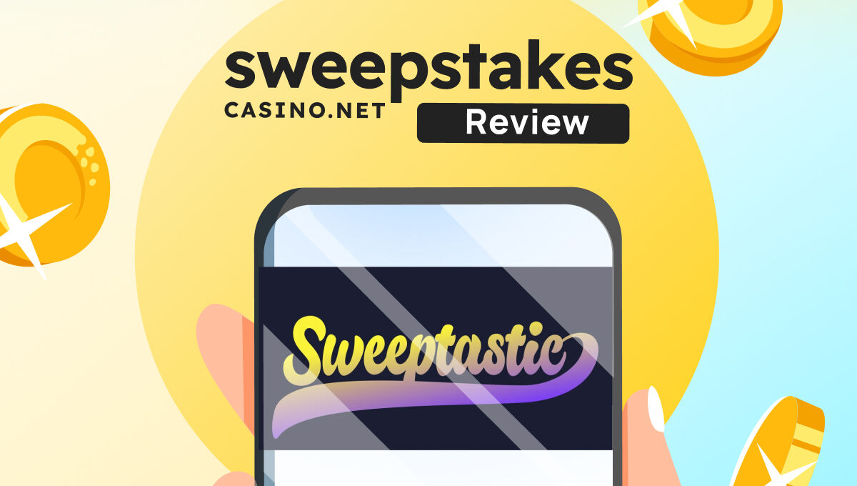 Sweeptastic Casino Review 2023 - Earn 27,777 Lucky Coins and 10 Sweep Coins